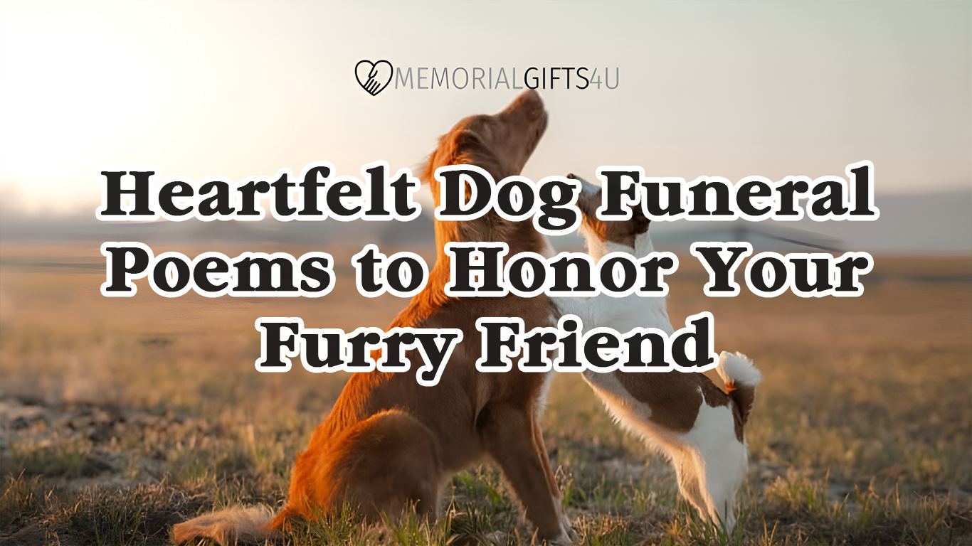 Heartfelt Dog Funeral Poems to Honor Your Furry Friend – Memorial Gifts 4u