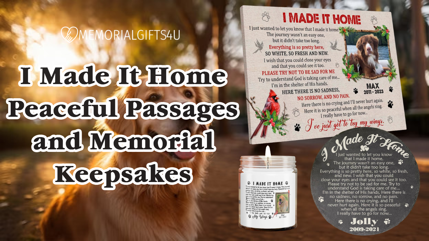 I Made It Home": Peaceful Passages and Memorial Keepsakes – Memorial ...